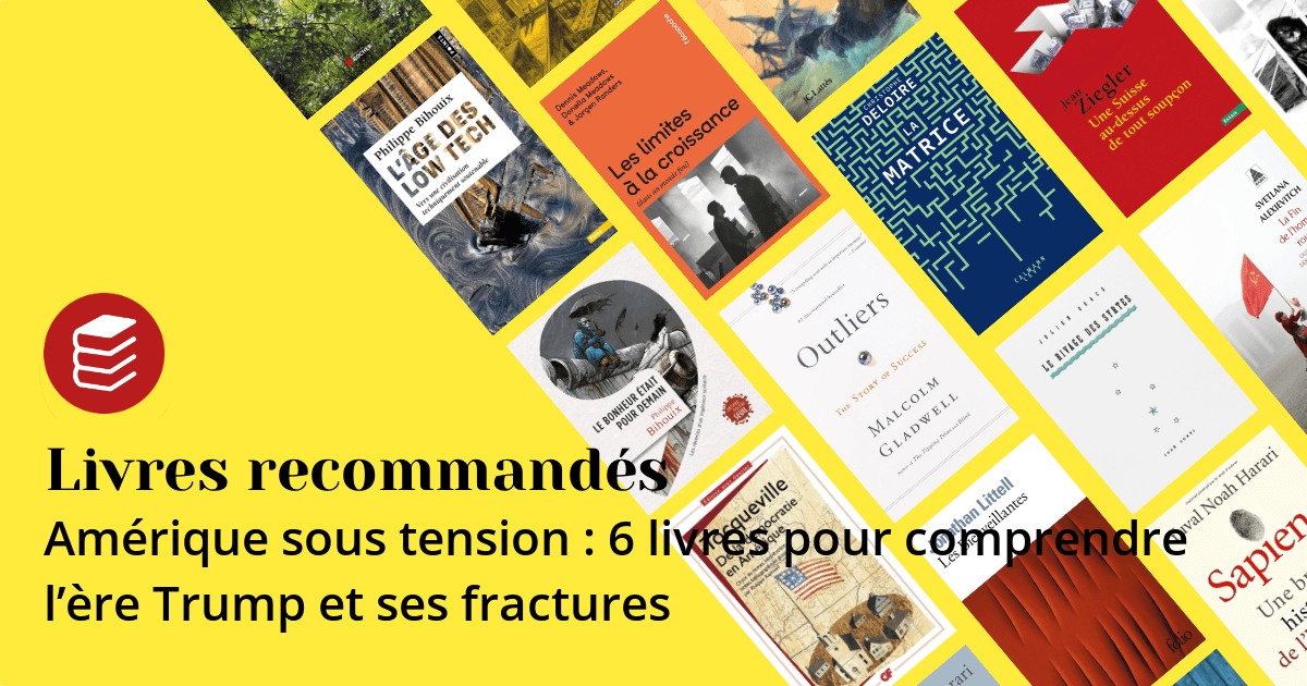 Amérique sous tension : 6 livres pour comprendre l’ère Trump et ses ...